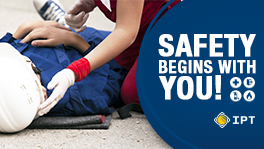 IPT | Safety Begins with You